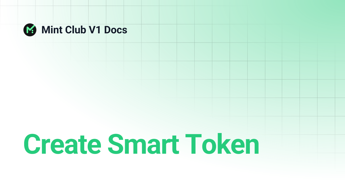 Create Smart Token | Mint Club V1 Docs